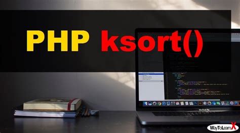 Php Ksort Waytolearnx