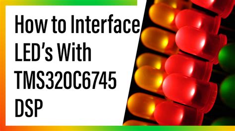 Interface Leds With Tms320c6745 Pantechai