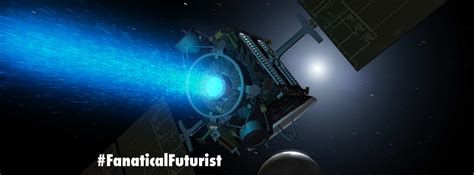 Nasas New Ion Thruster Smashes All The Records Matthew Griffin