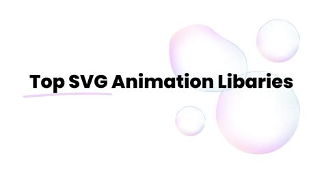 Animate Like A Pro 7 Essential Svg Animation Libraries You Need To Know