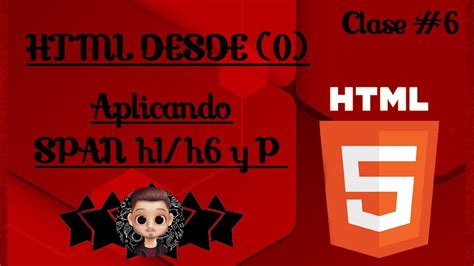🟢 Como Poner Titulos Y Parrafos En Html Clase 6 Spanh1h6p Curso