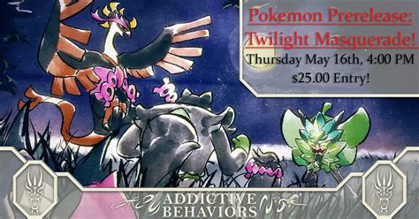 Pokemon Twilight Masquerade Prerelease Addictive Behaviors Eugene 16 May 2024 Allevents