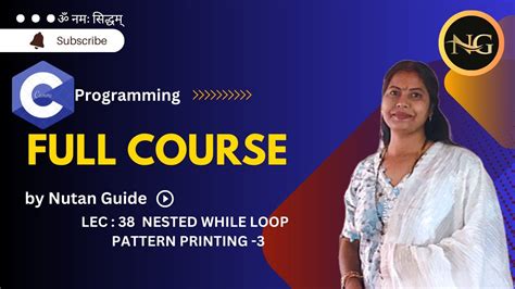 Lec38 Nested While Loop Pattern Printing 3 C Spacenutanguide Ccoding Youtube
