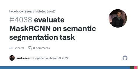 Evaluate Maskrcnn On Semantic Segmentation Task · Facebookresearch Detectron2 · Discussion 4038