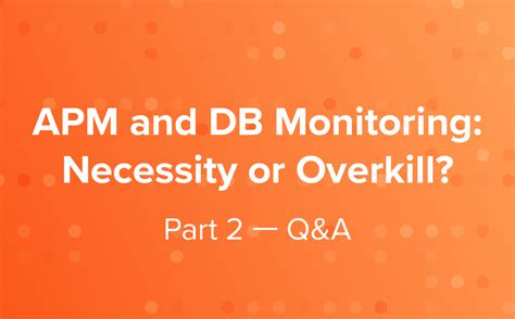 Choosing The Right Database Monitoring Tool