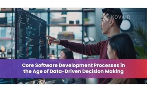 How Data Driven Decision Making Is Shaping Software Development Processes Nasscom The
