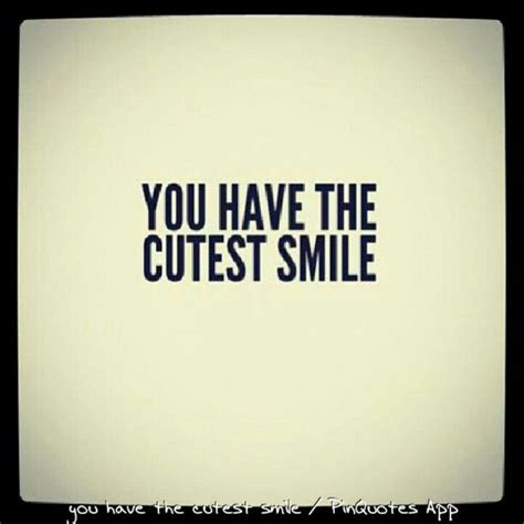 You Have A Pretty Smile