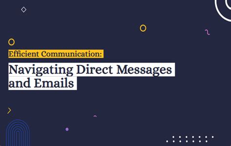 Efficient Communication Navigating Direct Messages And Emails Kevlex Academy