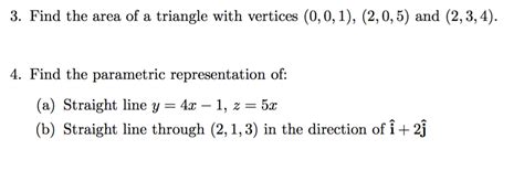 Solved Find The Area Of A Triangle With Vertices 0 0 1
