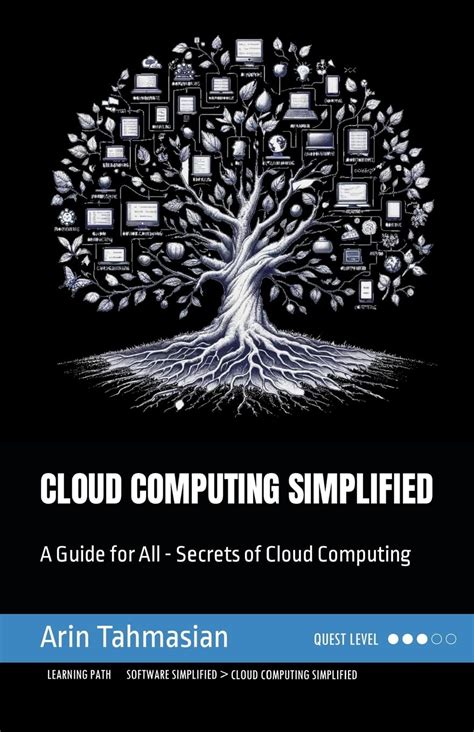 Amazon Com CLOUD COMPUTING SIMPLIFIED A Guide For All Secrets Of Cloud Computing Tech
