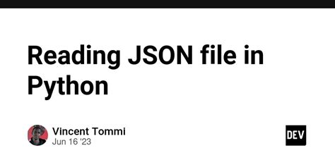 Reading Json File In Python Dev Community