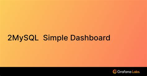 2mysql Simple Dashboard Grafana Labs