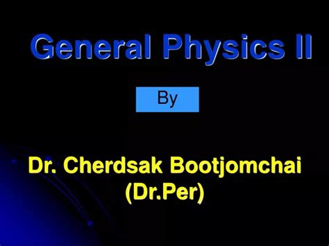PPT General Physics II PowerPoint Presentation Free Download ID 5144329