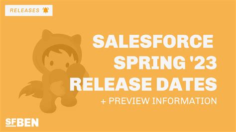 Salesforce Spring 23发布日期 预览信息 Salesforce Ben Beplay体育极光