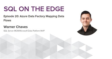 Explaining Azure Data Factory Mapping Data Flows Sql On The Edge