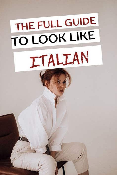 How To Dress And Look Like An Italian Tips From The Wandering Girl