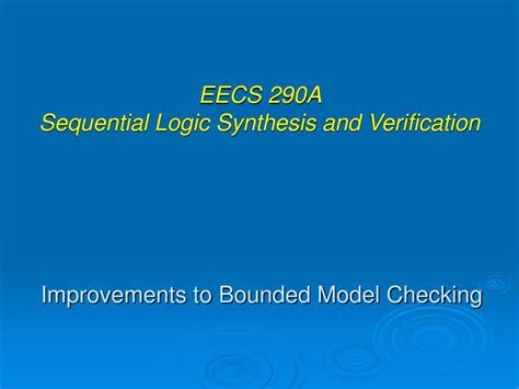 PPT Improvements To Bounded Model Checking PowerPoint Presentation Free Download ID 1813459