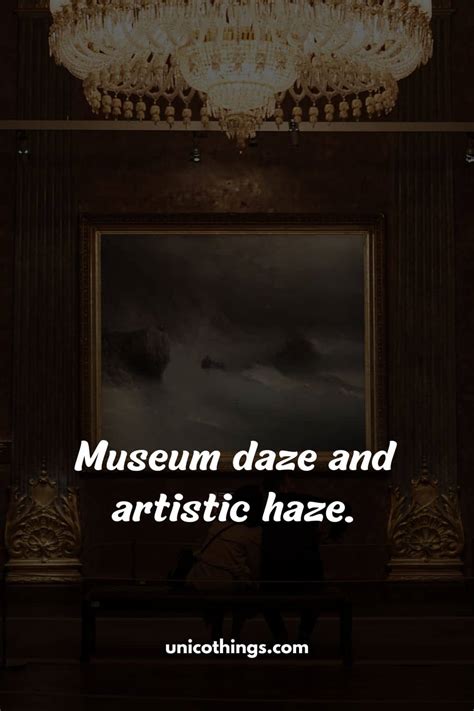 75 Best Museum Captions For Instagram