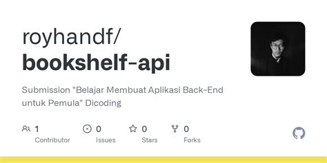 GitHub Royhandf Bookshelf Api Submission Belajar Membuat Aplikasi