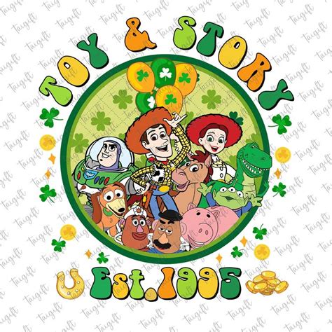 Toy And Story Est 1995 St Patricks Day Png Toy St Patricks Day Png