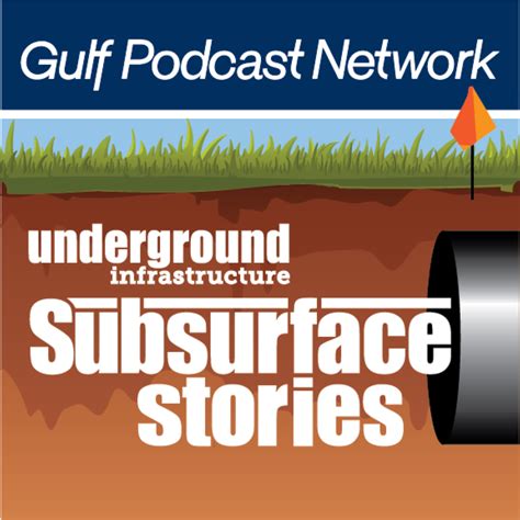 Subsurface Stories The Underground Infrastructure Podcast