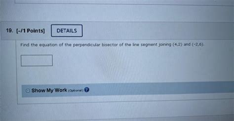 Solved Find The Equation Of The Perpendicular Bisector Of Chegg