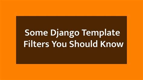 Joseph Mensah On Linkedin Some Django Template Filters You Should Know