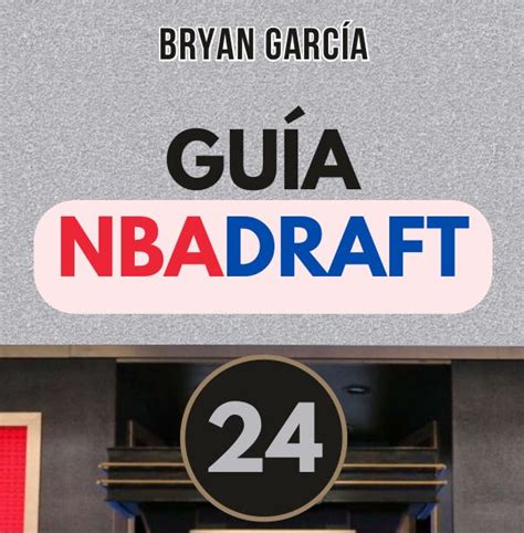 ⭐ Guía Del Nba Draft 2024 By Bryan García