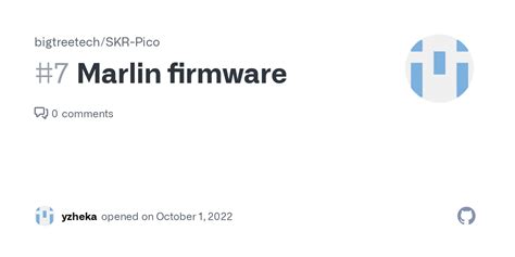 Marlin Firmware Issue Bigtreetech SKR Pico GitHub