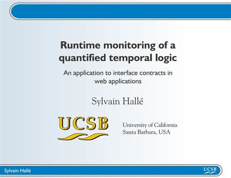 Runtime Monitoring Of A Quantified Temporal Logic Talk Unisa Ppt