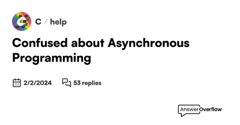 Confused About Asynchronous Programming C