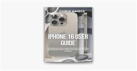 ‎iphone 16 User Guide By Chris Amber On Apple Books