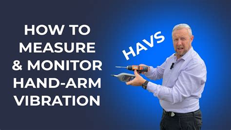 Havs How To Measure And Monitor Hand Arm Vibration Youtube