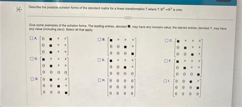 Solved Describe The Possible Echelon Forms Of The Standard Chegg Com