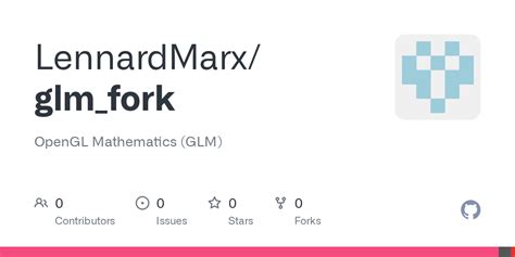Github Lennardmarxglmfork Opengl Mathematics Glm