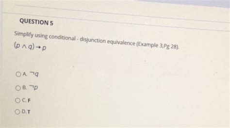 Answered Simplify Using Conditional Disjunction Equivalence Example
