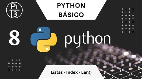 Python Listas Indexación Len Youtube