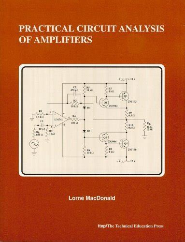 Practical Circuit Analysis Of Amplifiers Want It All
