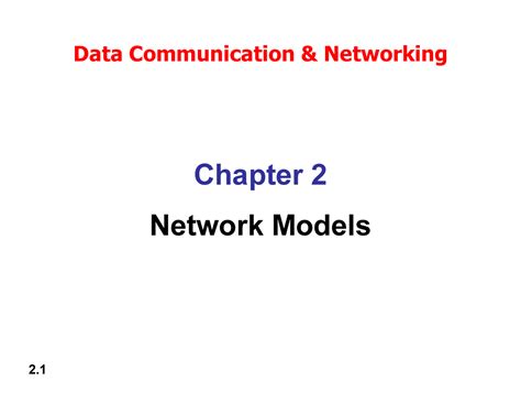 Data Communication Lecture Chapter Data Communication Networking Network Models