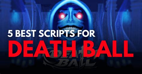 5 best death ball scripts autoparry autofarm freezer