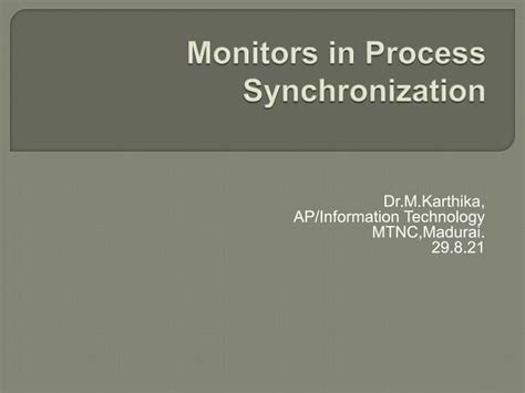 Process Synchronization Monitors Pptx