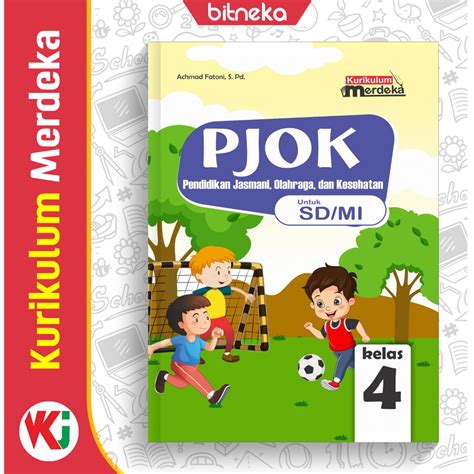 Jual Buku Siswa Pjok Sdmi Kelas 4 Kurikulum Merdeka Kurmer Achmad