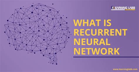 What Is Recurrent Neural Network 5types