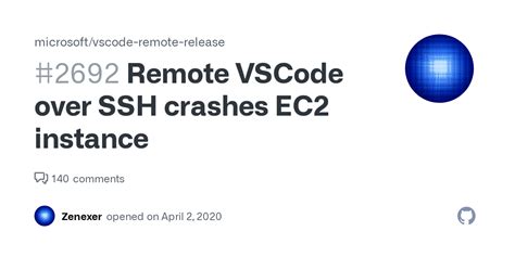 Remote Vscode Over Ssh Crashes Ec2 Instance · Issue 2692 · Microsoft Vscode Remote Release · Github