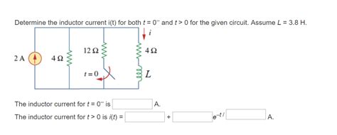 Solved Determine The Inductor Current I T For Both T