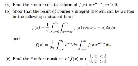 Solved Find The Fourier Sine Transform Of F X E Mx M Chegg