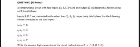 Solved A Combinational Circuit With Four Inputs Abcd