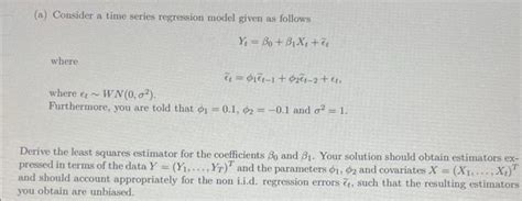 Solved A Consider A Time Series Regression Model Given As Chegg