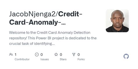 Github Jacobnjenga2credit Card Anomaly Detection With Power Bi Welcome To The Credit Card