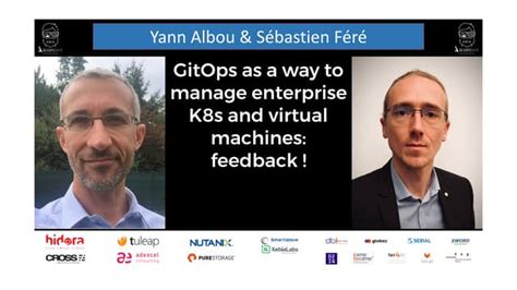 Yann Albou And Sébastien Féré Gitops As A Way To Manage Enterprise K8s